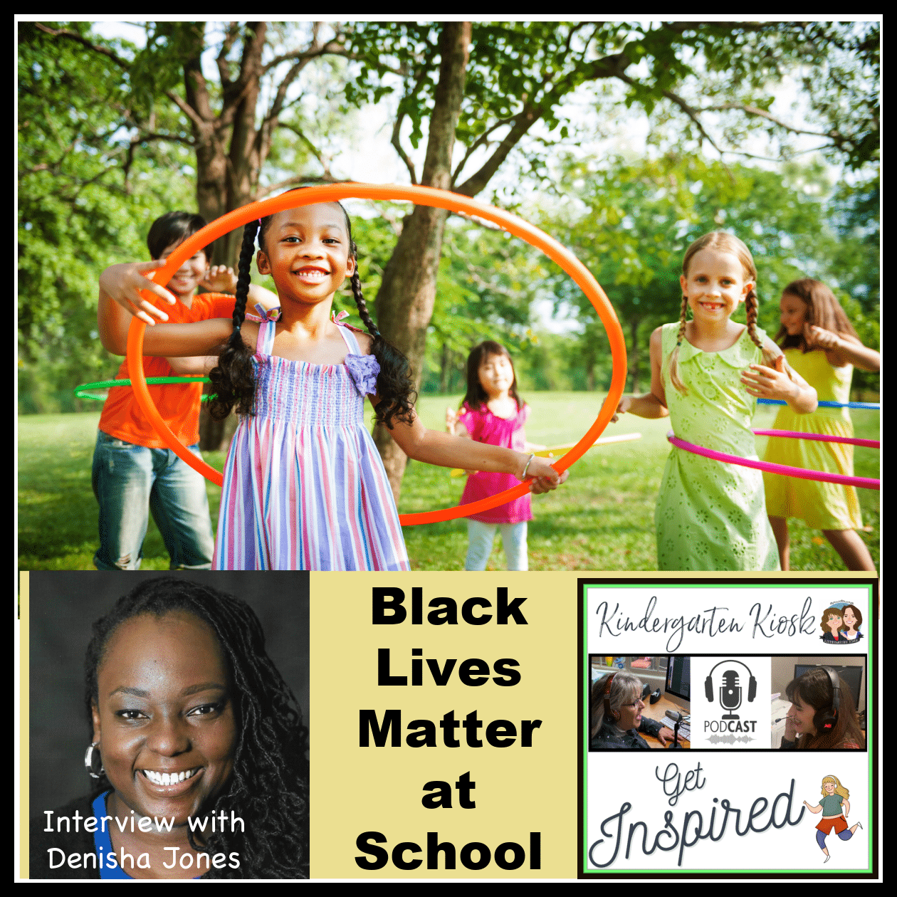 Kindergarten Kiosk Podcast: Black Lives Matter at School interview with ...