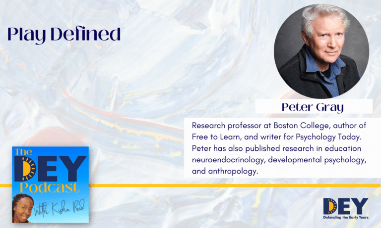 Defending the Early Years - Defining Play with Peter Gray